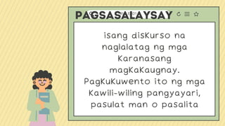 PAGSASALAYSAY.pptx