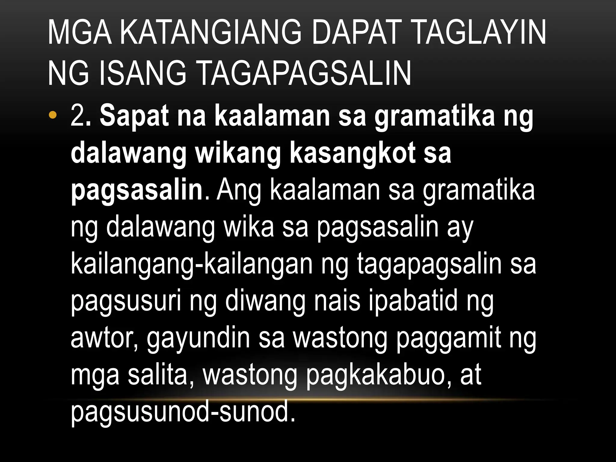 mga katangian na dapat taglayin ng tagapagsalin | PPTX