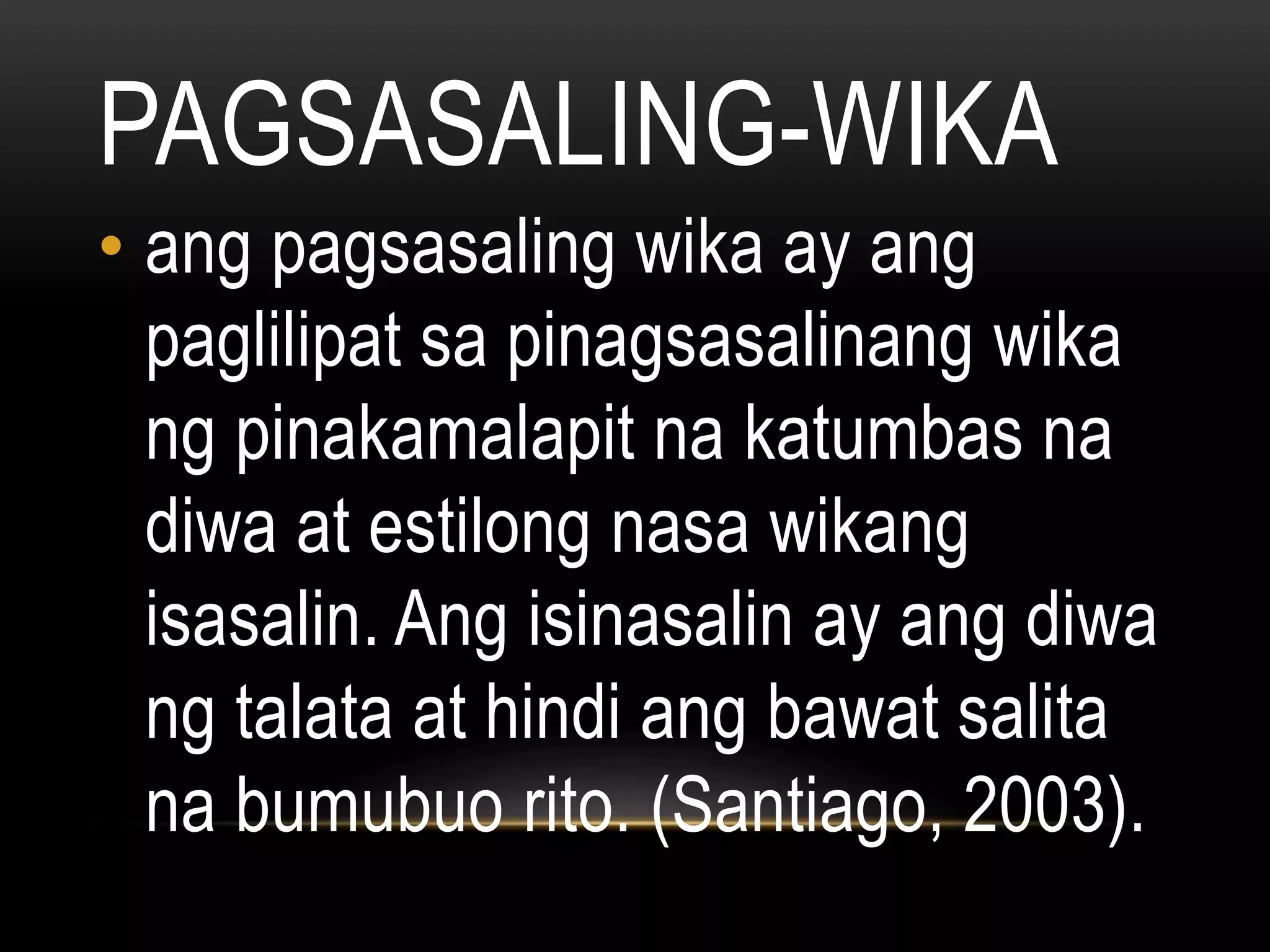 Pagsasaling wika | PPTX