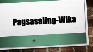 Pagsasaling wika | PPT