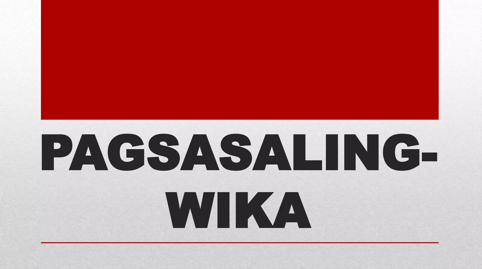 Pagsasaling - wika | PPTX