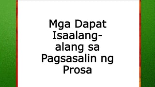 Pagsasalin ng Prosa | PPTX