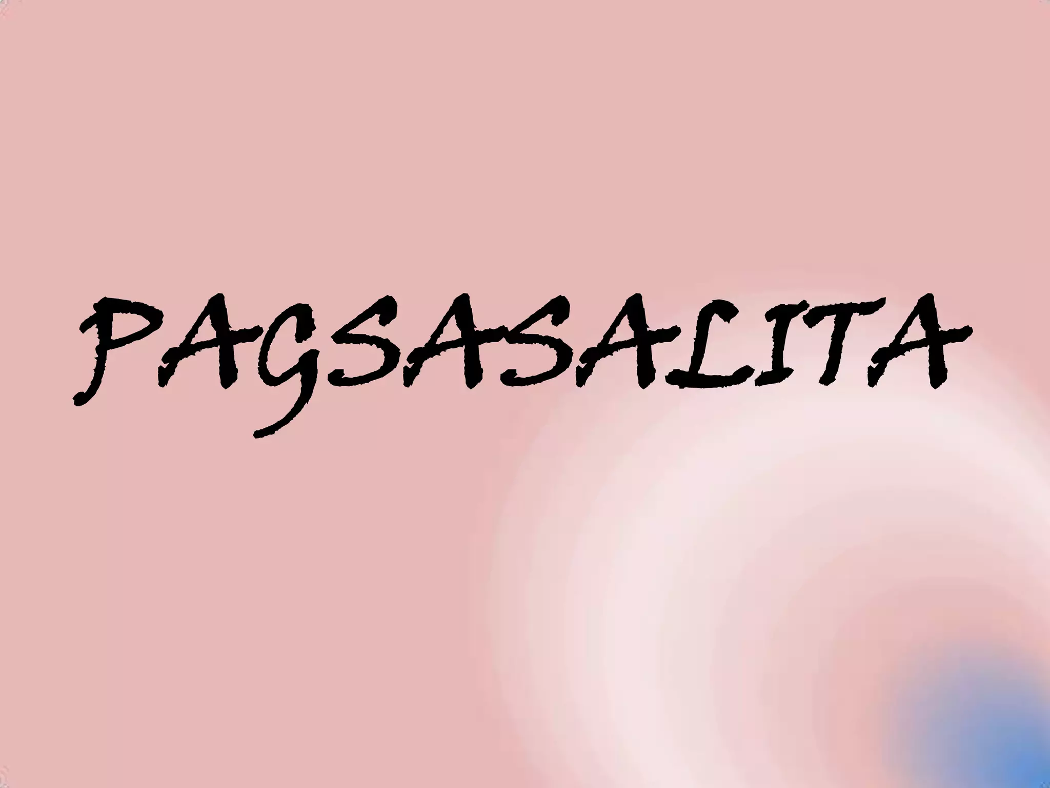 Pagsasalita | PPTX