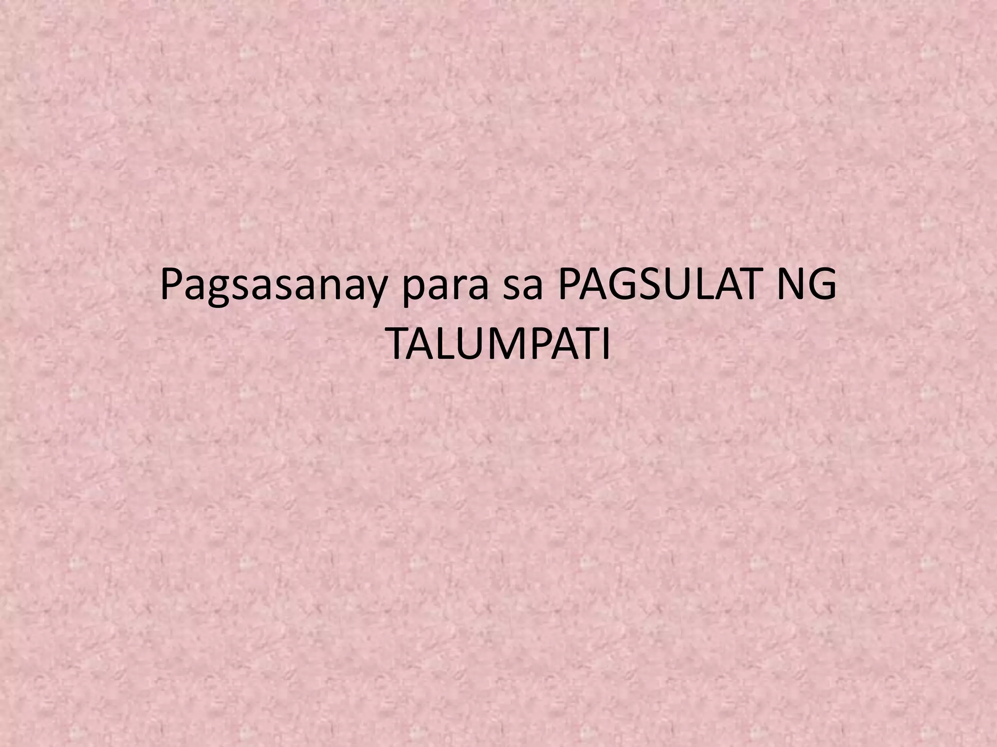 Pagsasanay para sa pagsulat ng talumpati | PPTX