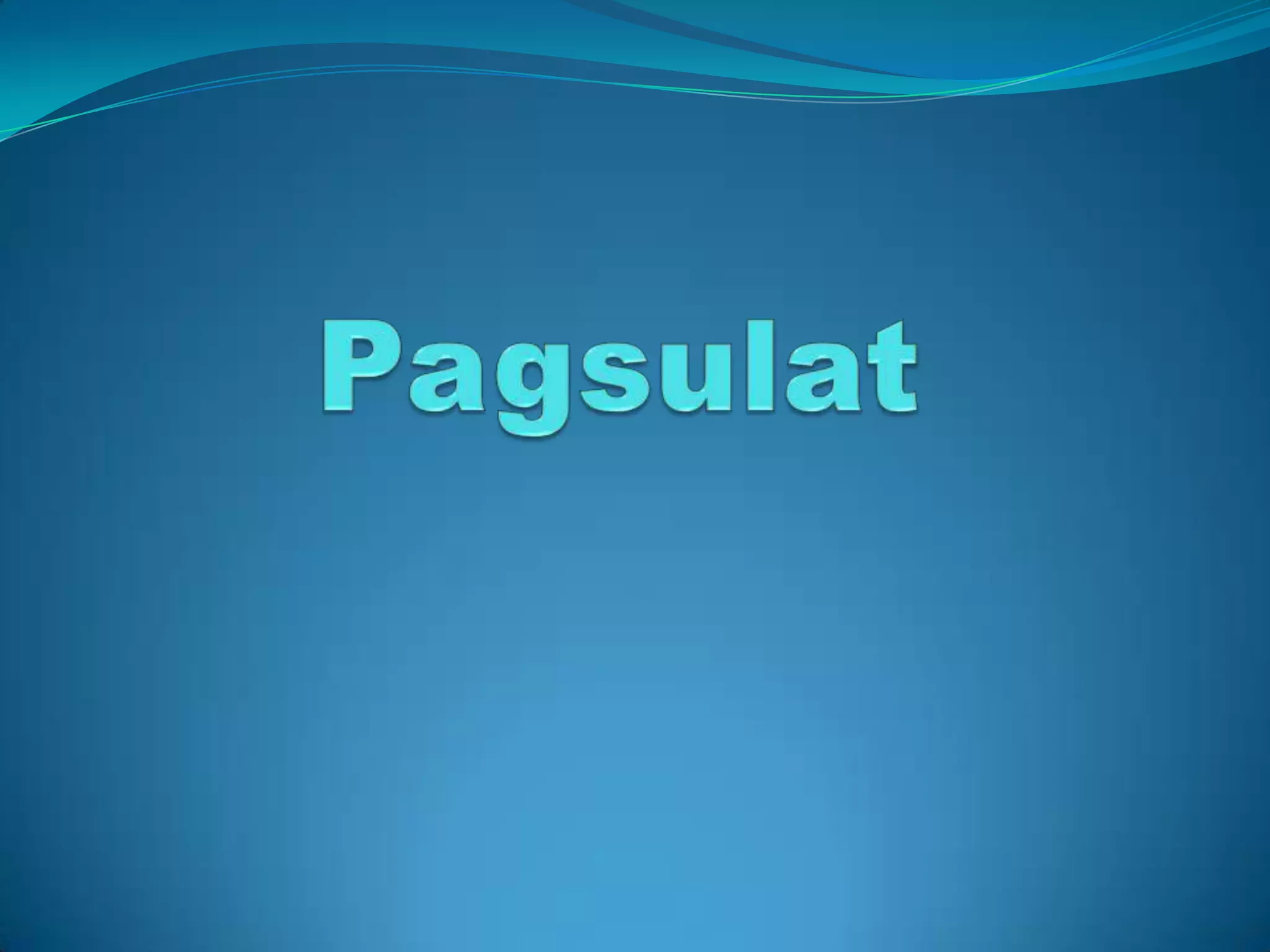 Pagsulat | PPTX