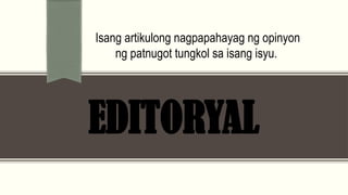 PARAAN NG PAGSULAT NG PANGULONG TUDLING O EDITORIAL | PPTX