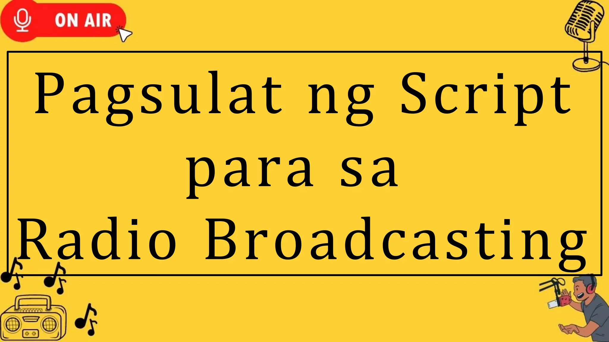 pagsulat-ng-iskrip-sa-radio-broadcasting.pdf