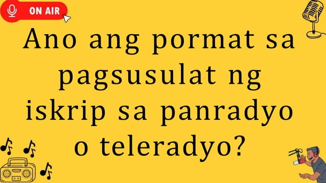 pagsulat-ng-iskrip-sa-radio-broadcasting.pdf
