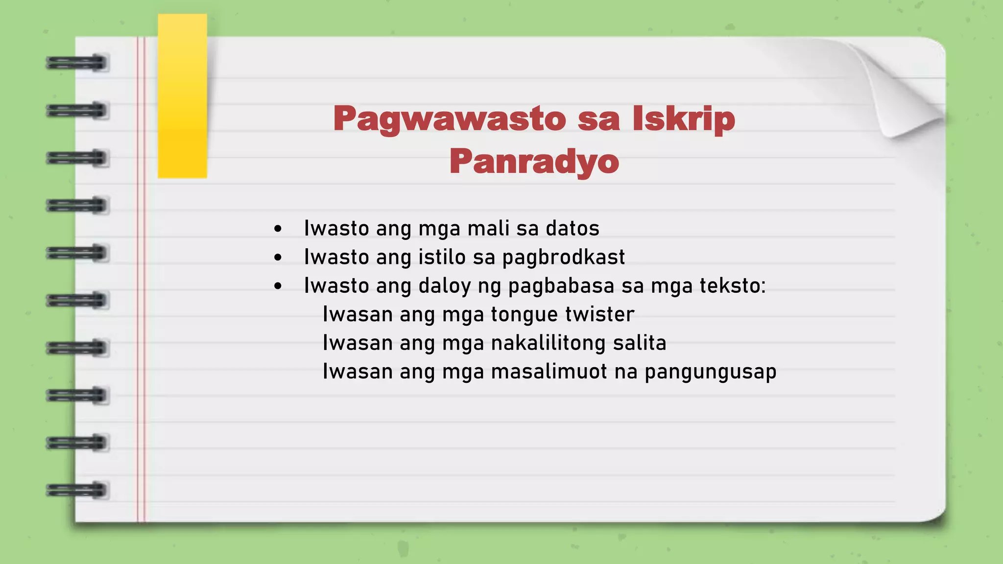 PAGSULAT NG PANRADYONG ISKRIP AT PAGWAWASTO AT PAG-UULO NG BALITA | PPTX
