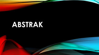 Pagsulat (Abstrak) - Grade 11 Lesson.pptx