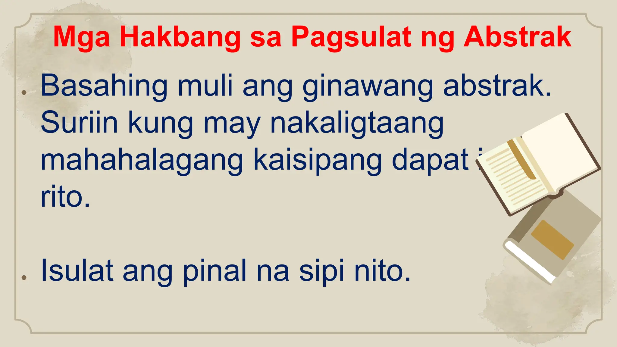 PAGSULAT NG ABSTRAK(Mga Hakbang, katangian at elemento ) | PPTX