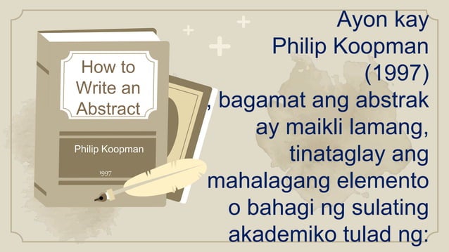 PAGSULAT NG ABSTRAK(Mga Hakbang, katangian at elemento ) | PPTX