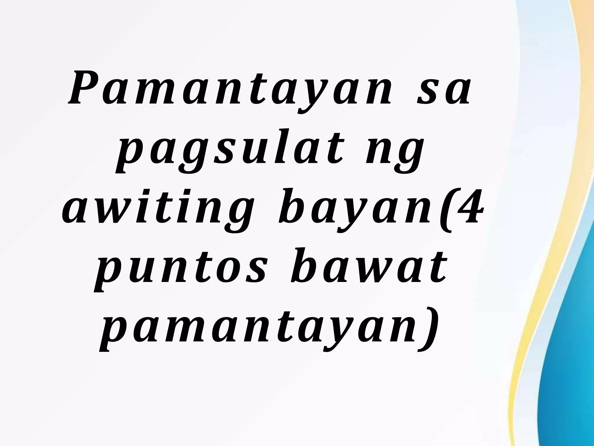 PAGSULAT NG AWITING BAYAN-AWTPUT 1.pptx