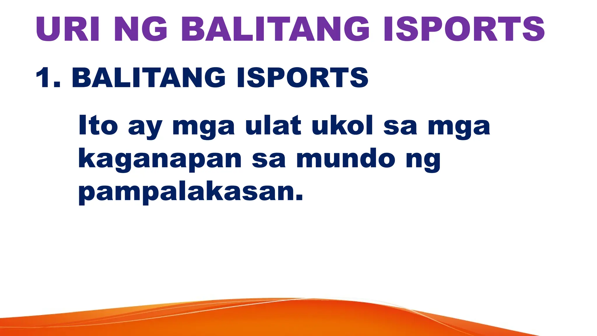 PAGSULAT NG BALITANG ISPORTS O PAMPAPALAKASAN | PPTX