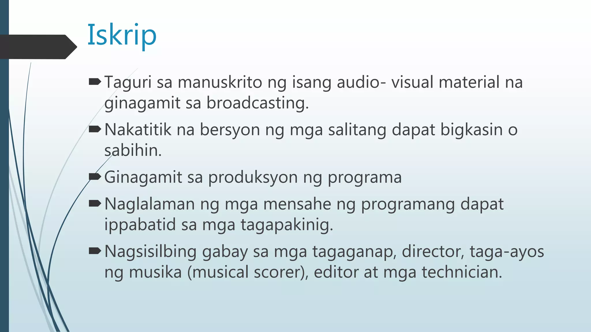 Pagsulat ng iskrip ng programang panradyo | PPTX