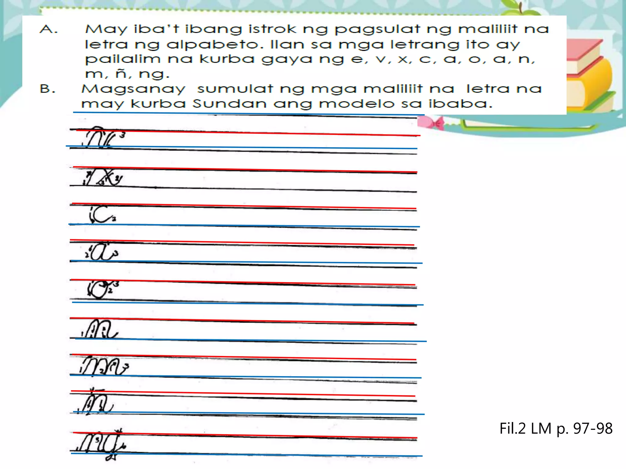 Cursive Writing Pagsulat ng kabit kabit at worksyap | PPTX