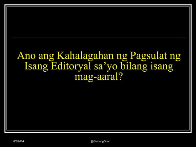 Pagsulat ng Pangulong-tudling (Editorial) | PPTX