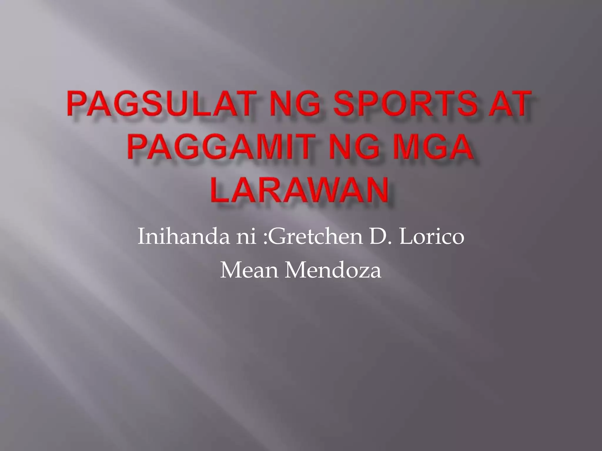 Pagsulat ng sports at paggamit ng mga larawan mam agon | PPTX