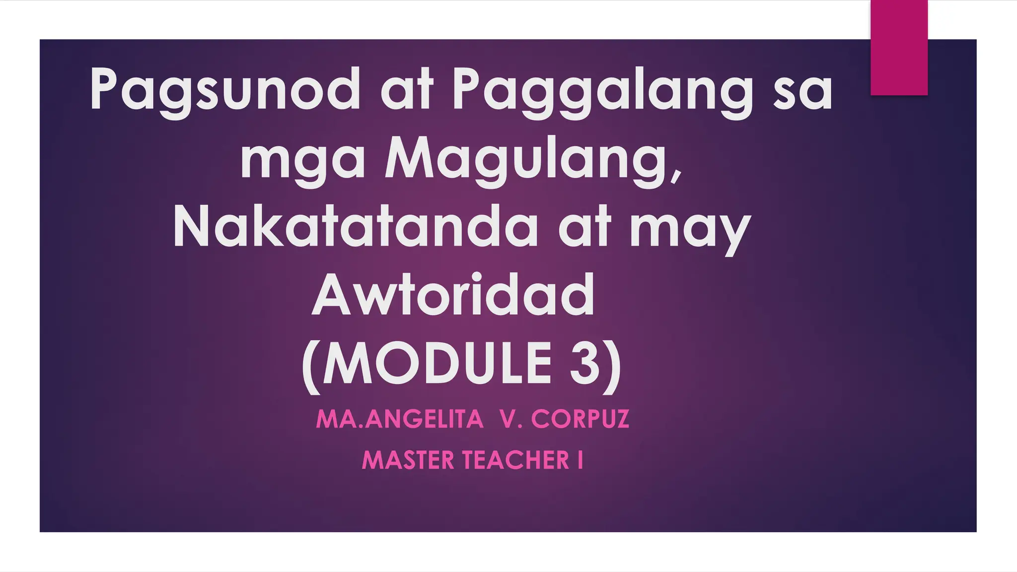 Pagsunod at Paggalang sa mga Magulang, Nakatatanda.pptx