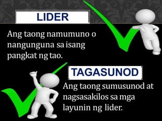 Edukasyon sa pagpapakatao pagsunod lider.pptx