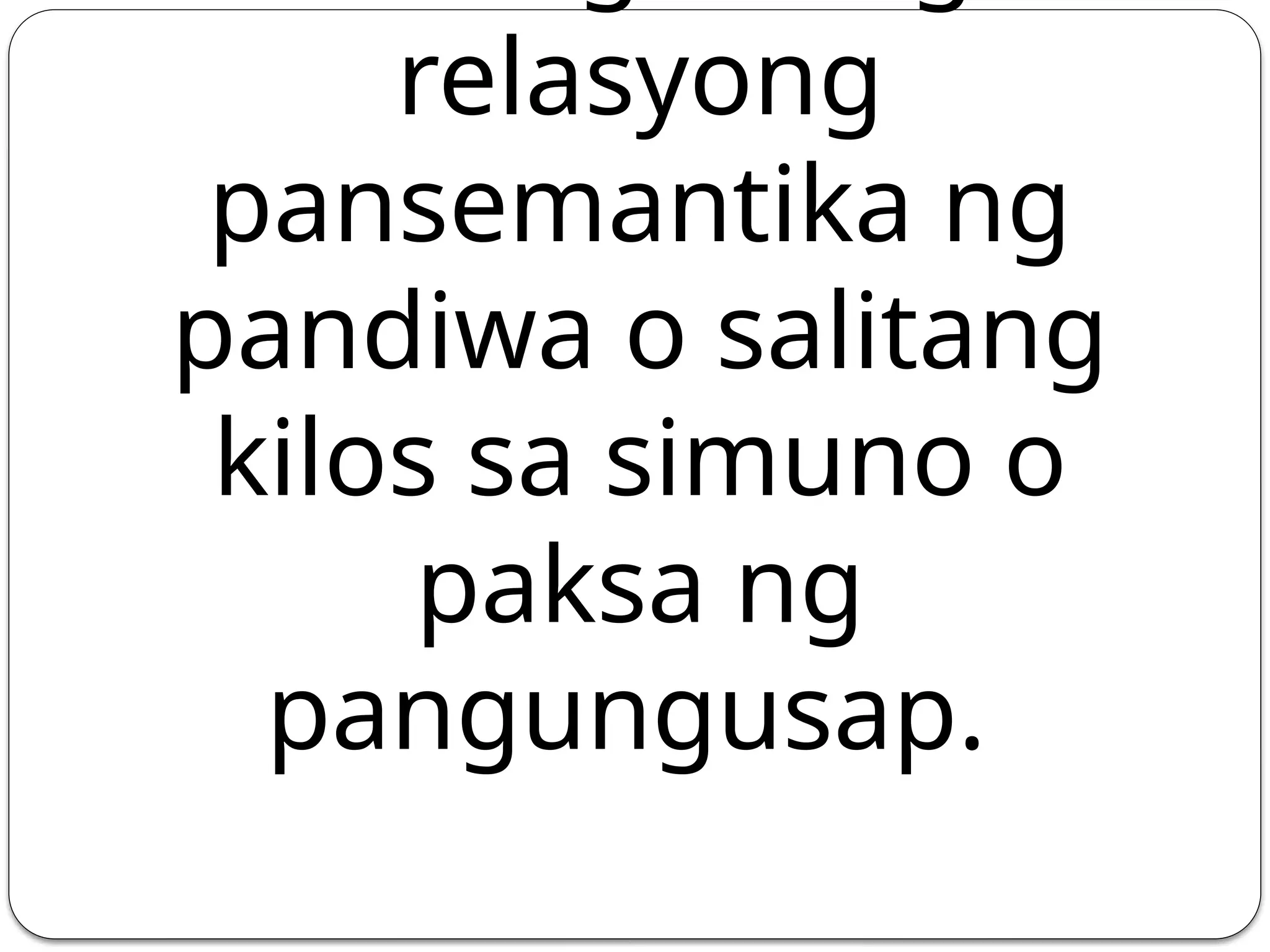 PAGSUSULIT-POKUS NG PANDIWA (Tagaganap at Layon).pptx