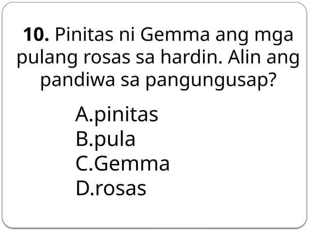 PAGSUSULIT-POKUS NG PANDIWA (Tagaganap at Layon).pptx