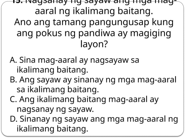 PAGSUSULIT-POKUS NG PANDIWA (Tagaganap at Layon).pptx