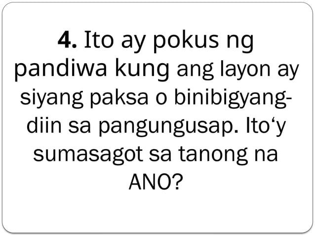 PAGSUSULIT-POKUS NG PANDIWA (Tagaganap at Layon).pptx