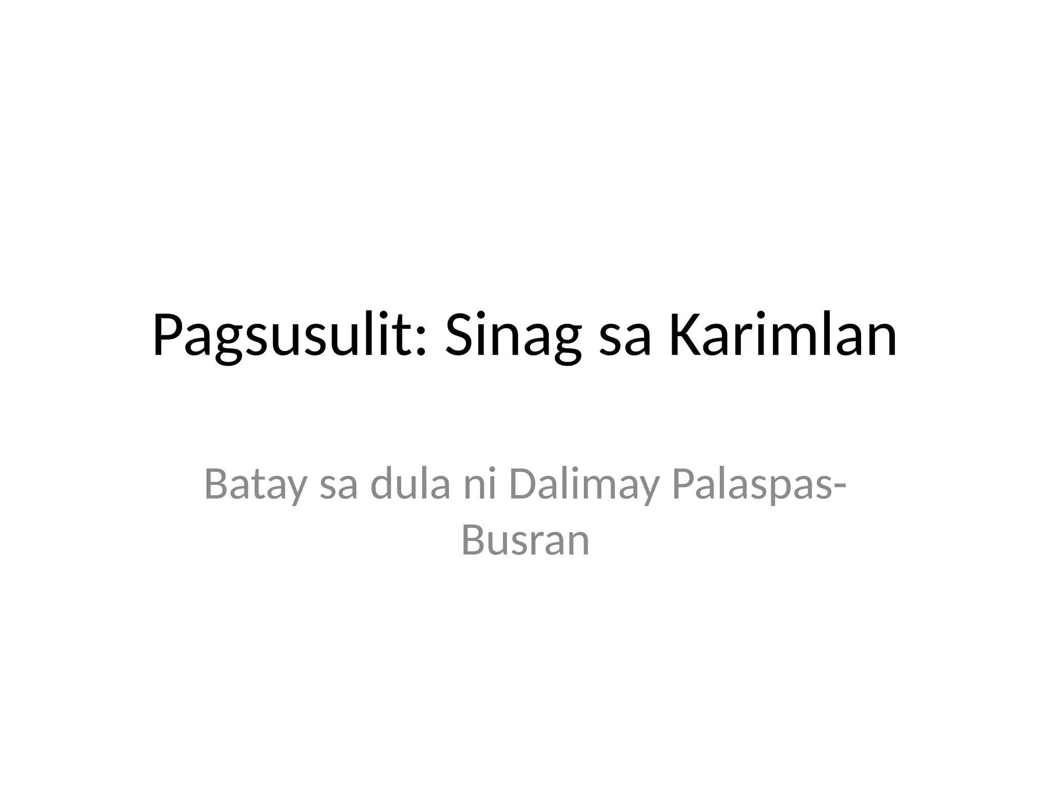 Pagsusulit_Sinag_sa_Karimlan sa panahon ng kasarinlan.pptx