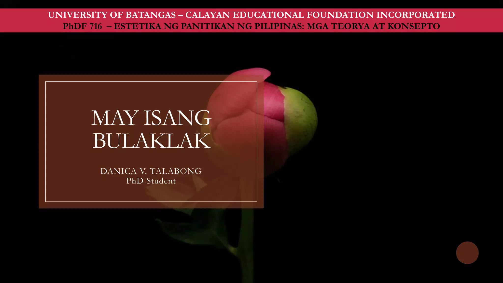 Pagsusuri ng Tula May Isang Bulaklak Talabong Danica V. | PPTX