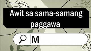 Grade 7 Matatag Pagsusuri sa Awiting Bayan | PPTX
