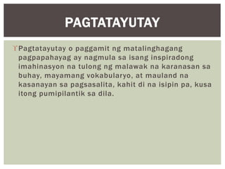 Tayutay | PPTX
