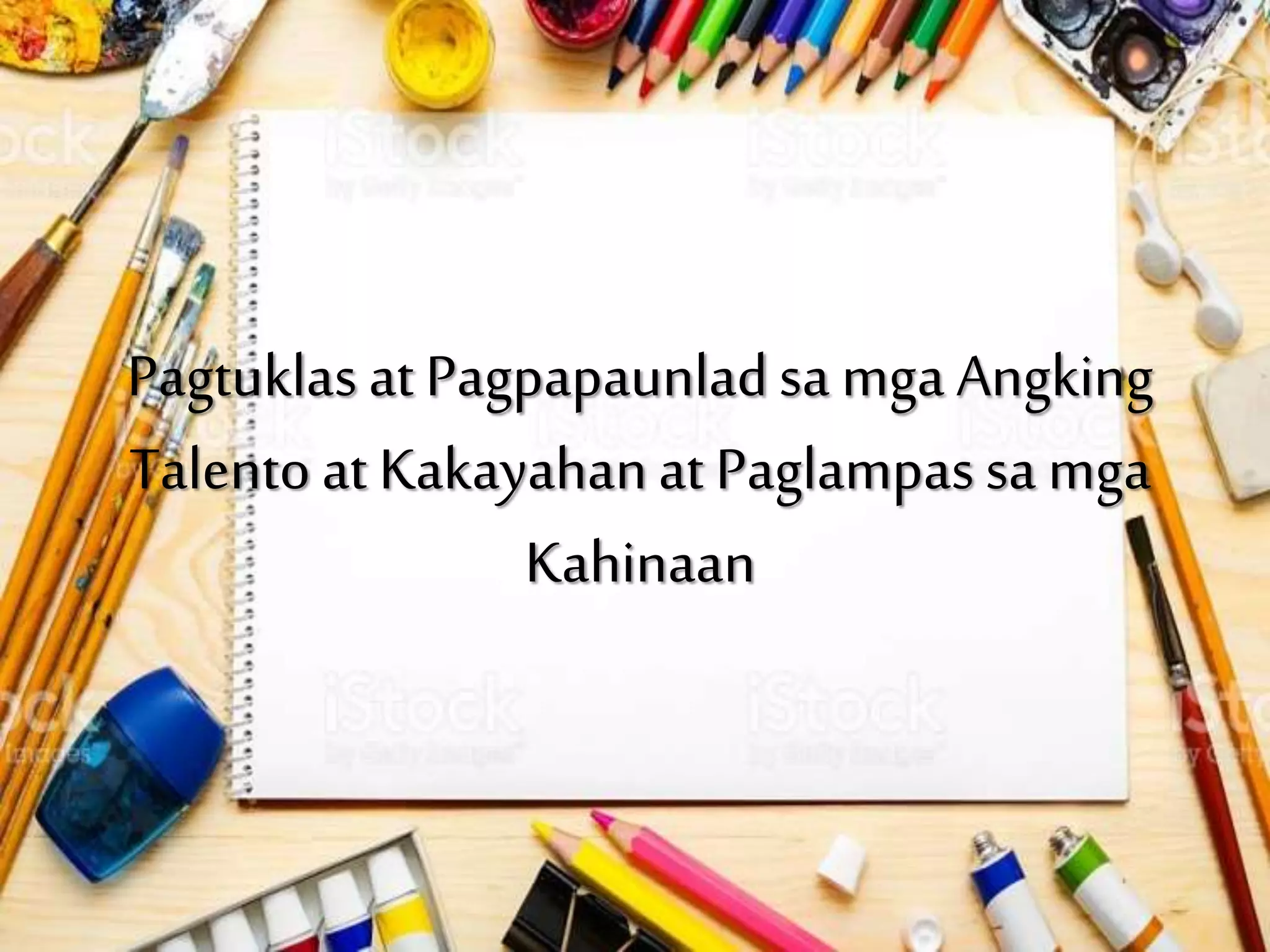 Talento Mo, Tuklasin, Kilalanin at Paunlarin | PPTX