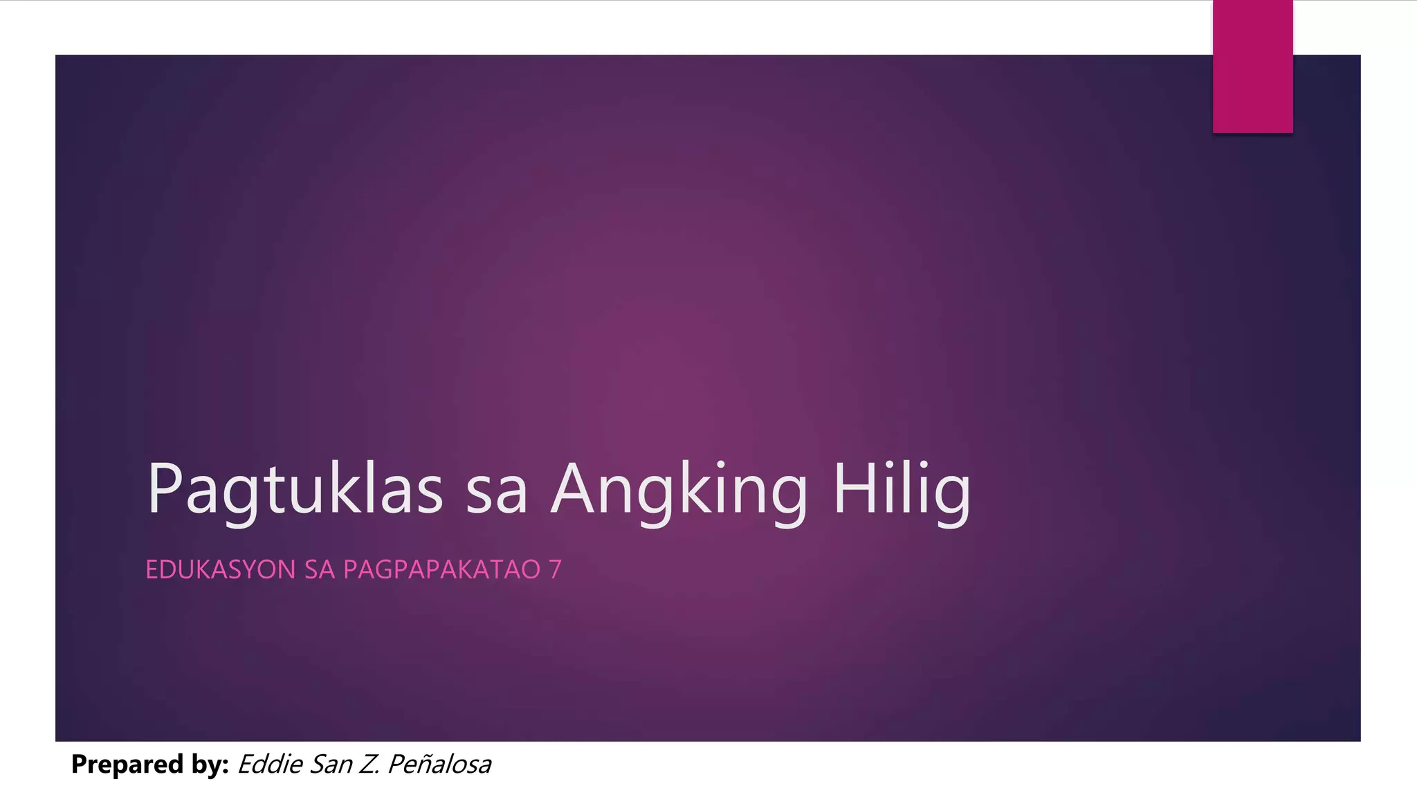 Pagtuklas sa Angking Hilig | PPTX