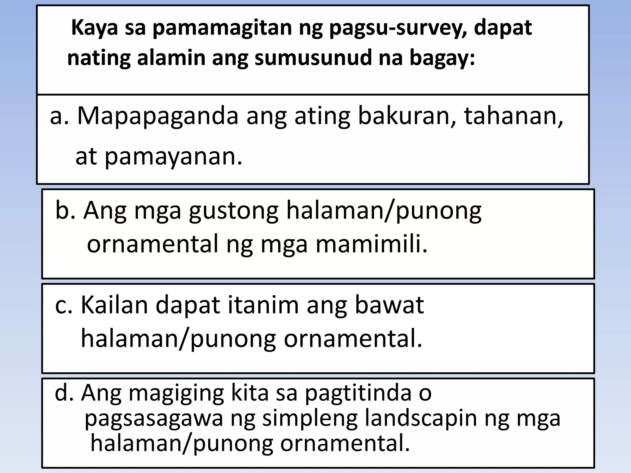 Pagtukoy ng mga halamang ornamental ayonsa pangangailangan. | PPTX