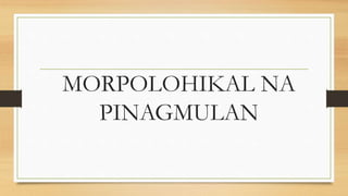 Pagtukoy ng Pinagmulan ng mga Salita.pptx