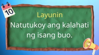 ang PAGTUKOY SA KALAHATI NG ISANG BUO.pptx