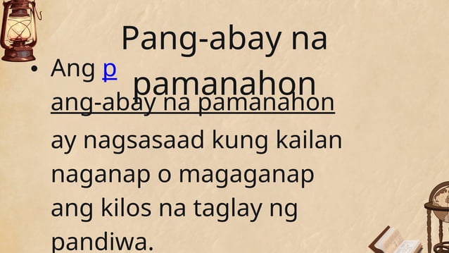 pagtukoy sa mga pang-abay na pamanahon at panlunan.pptx
