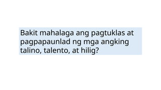Pagtukoy sa mga Uri at Ugnayan ng Talino.pptx