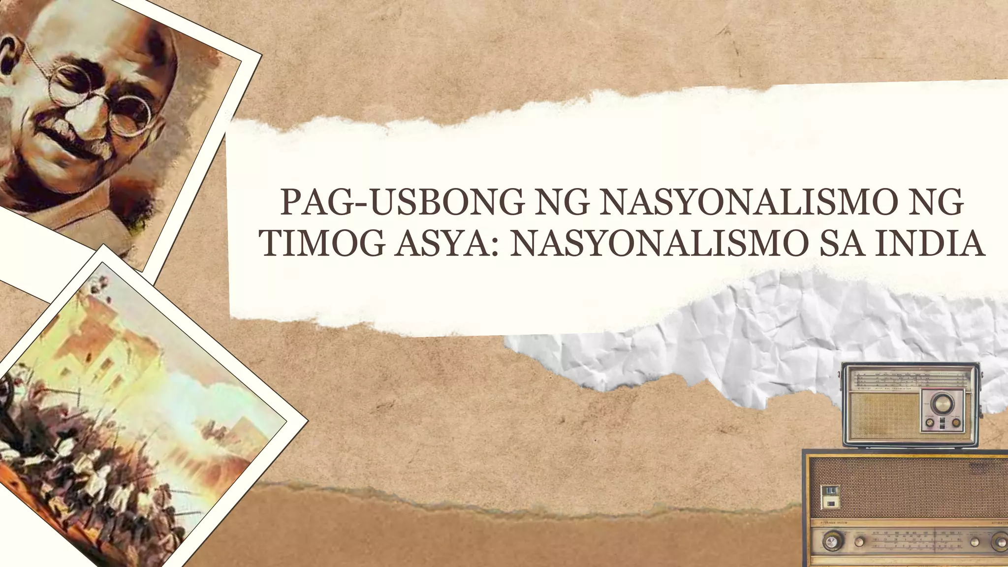 PAGUSBONG NG NASYONALISMO NG TIMOG ASYA NASYONALISMO SA INDIA. | PPTX