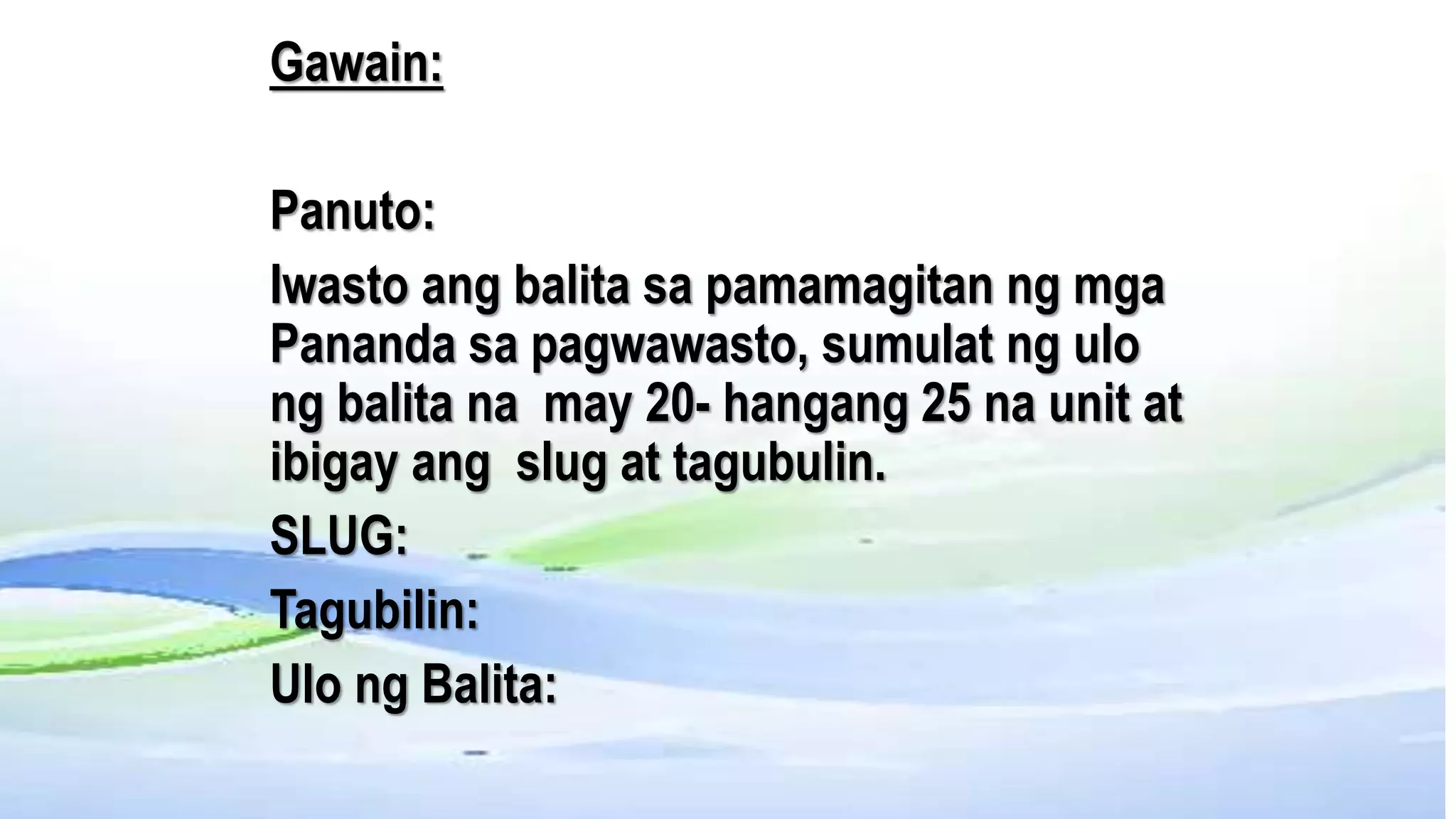 Pagwawasto ng sipi at pag uulo ng balita | PPTX