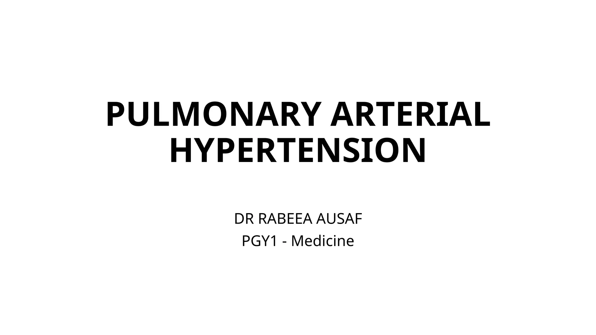 PAH (pulmonary artery hypertension ) pah | PPT