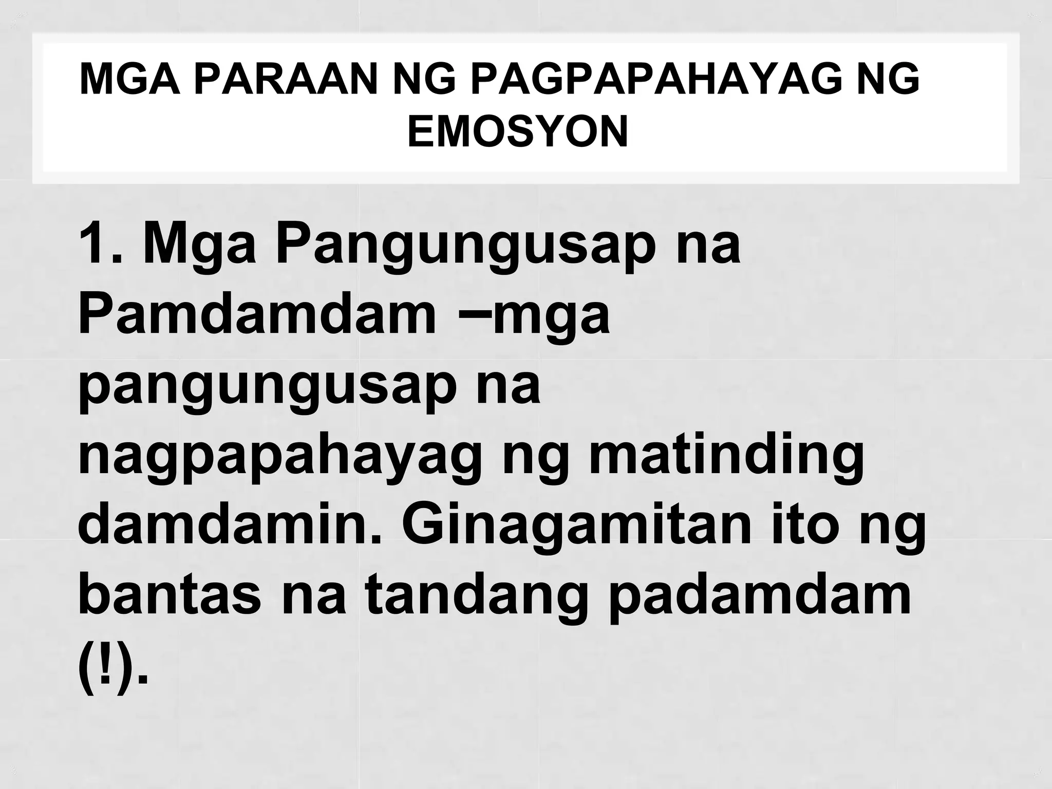 Pahayag ng damdamin o emosyon-.pptx