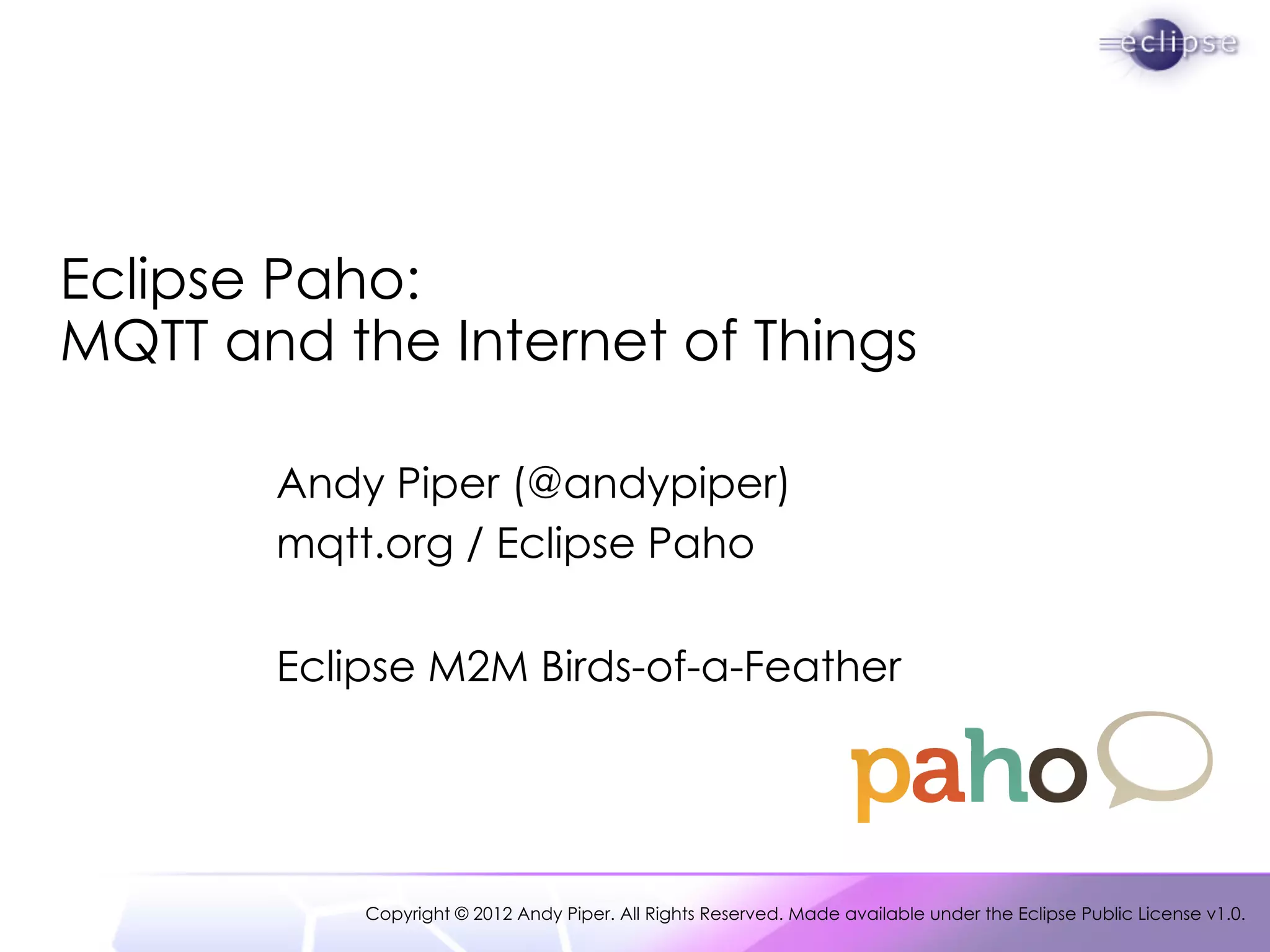 Eclipse Paho Progress Report - EclipseCon 2012 | PPT