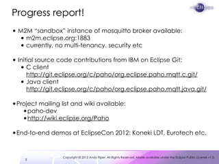 Eclipse Paho Progress Report - EclipseCon 2012 | PPT