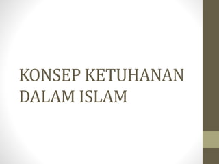 PAI. Konsep Ketuhanan dalam Islam. (1).pptx