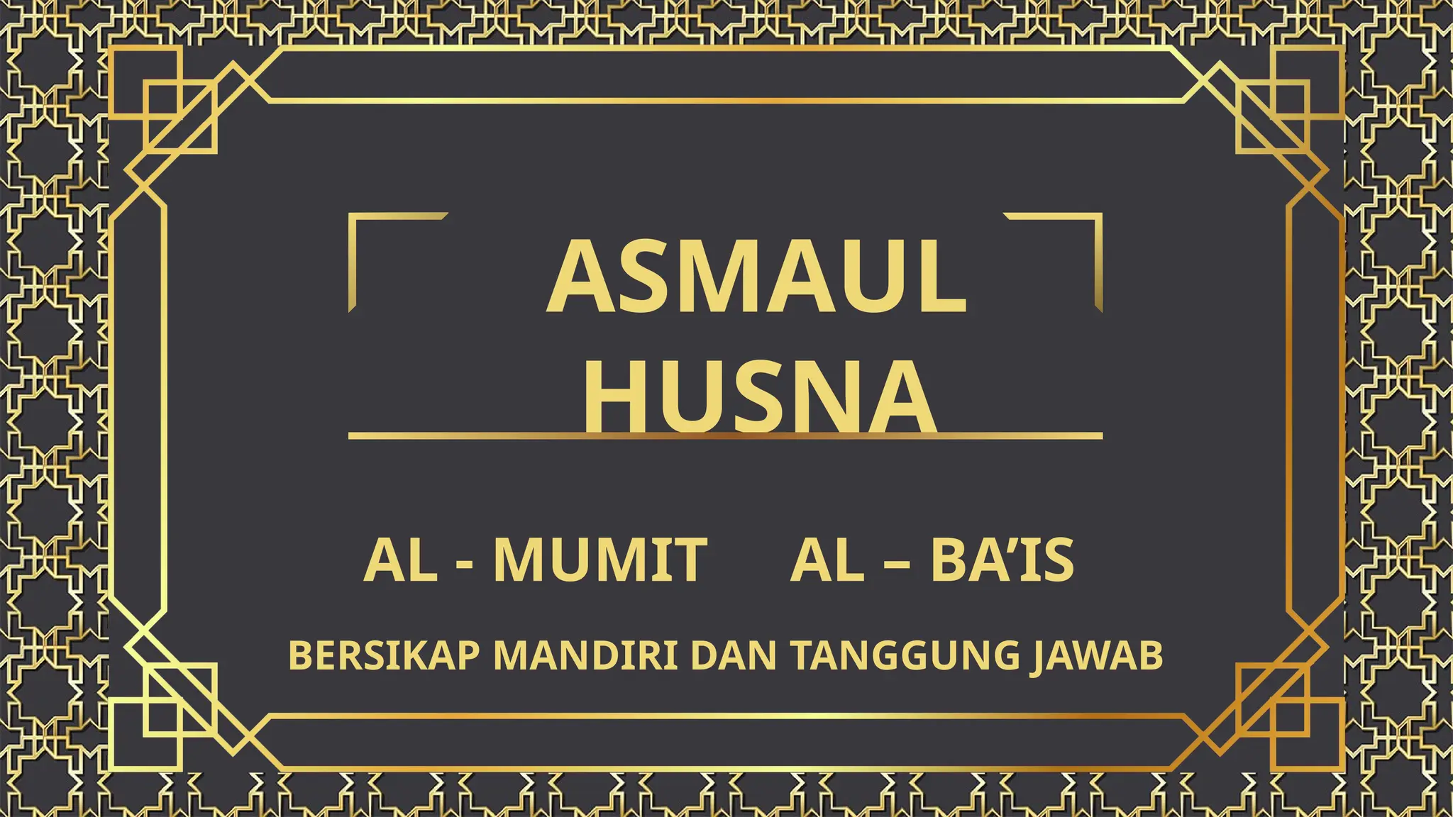 PAIDB ASMAUL HUSNA Al Mumit, Al Ba'is pptx | PPT