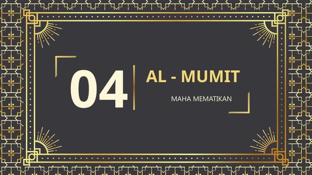 PAIDB ASMAUL HUSNA Al Mumit, Al Ba'is pptx | PPT