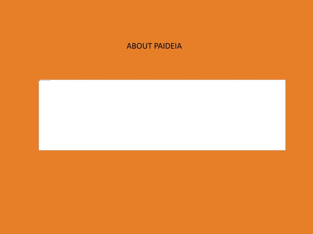 Paideia presentation | PPTX