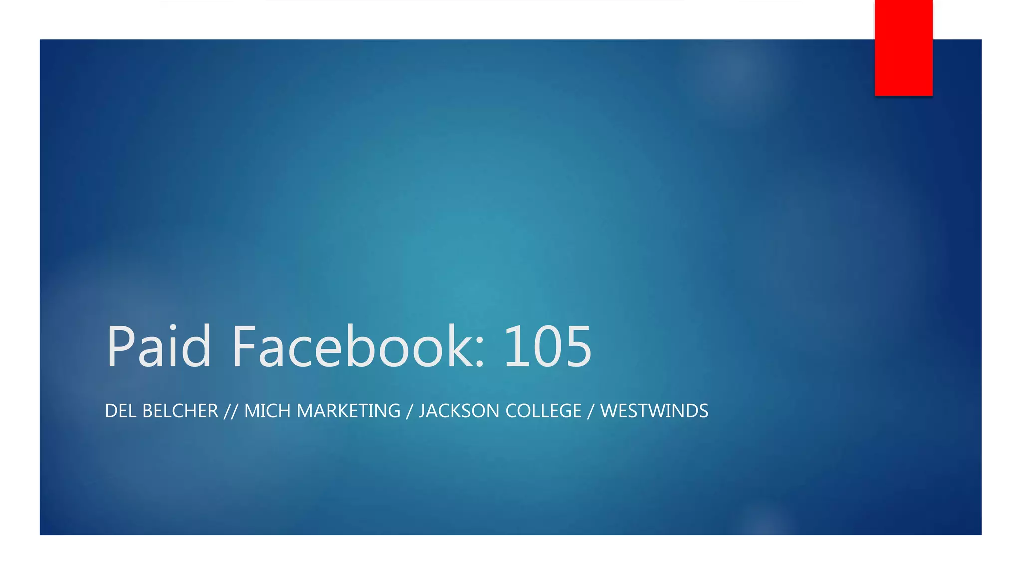 Paid Facebook: 105 | PPTX